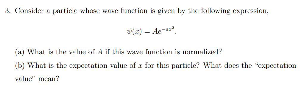 Solved 3 Consider A Particle Whose Wave Function Is Given