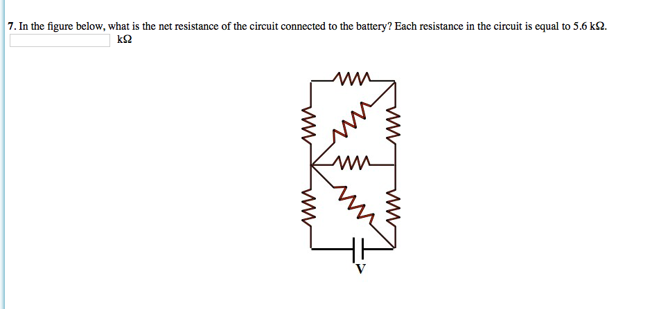 solved-7-in-the-figure-below-what-is-the-net-resistance-of-chegg