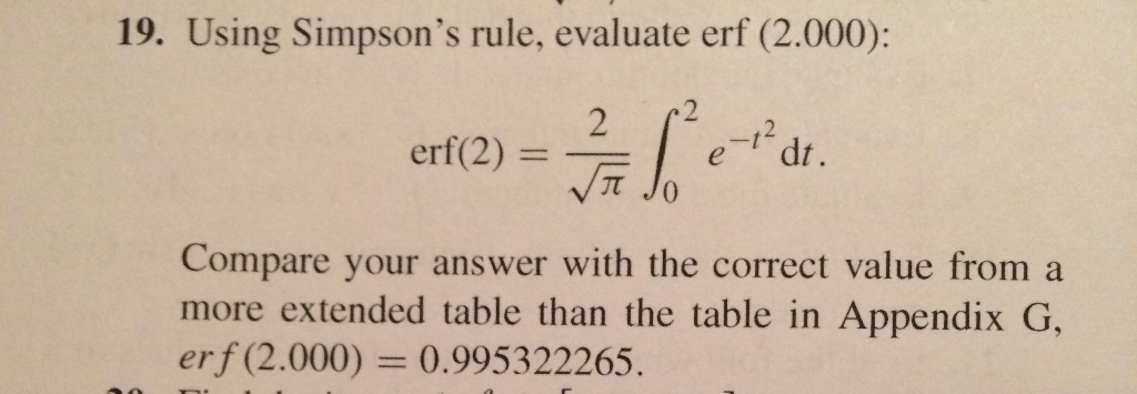 Solved Using Simpson's rule, evaluate erf (2.000): erf(2) = | Chegg.com