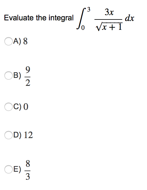 Solved Evaluate the integral integral_0^3 3x/squareroot x + | Chegg.com