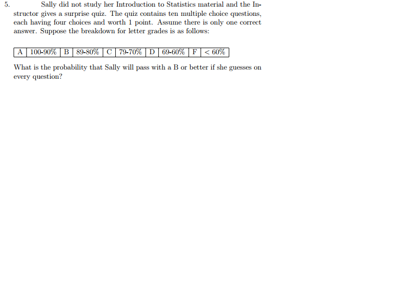 Solved 5. Sally did not study her Introduction to Statistics | Chegg.com