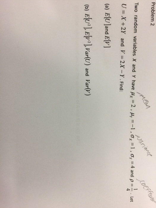 Solved Two random variables X and Y have mu_x = 2, mu_Y = | Chegg.com