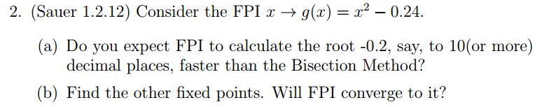 Solved Consider the FPI x rightarrow g(x) = x^2 - 0.24. Do | Chegg.com