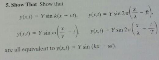 Solved Show that y(x,t) = Y sin k(x - vt). y(x,t) = Y sin | Chegg.com