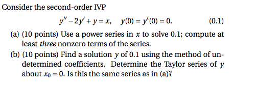 Solved Consider the second-order IVP y" - 2y' + y = x, y | Chegg.com