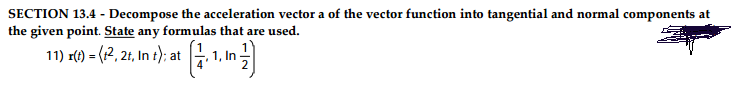 Solved Decompose the acceleration vector a of the vector | Chegg.com