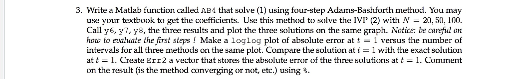Solved 3. Write a Matlab function called AB4 that solve (1) | Chegg.com