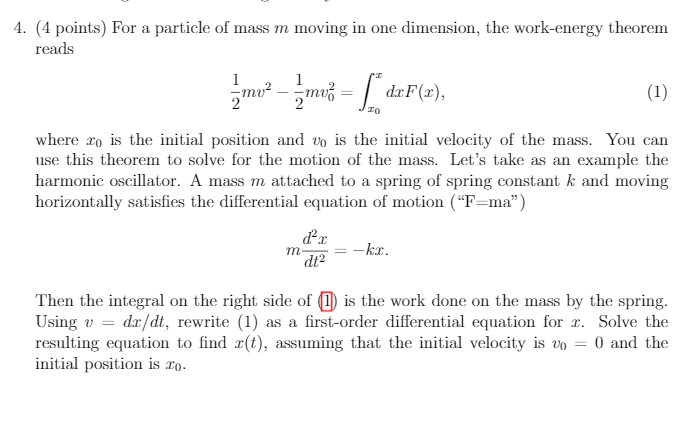 Solved For a particle of mass m moving in one dimension, the | Chegg.com