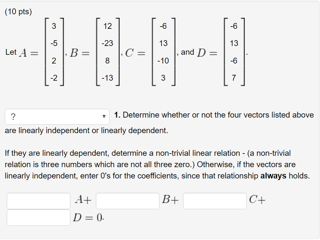 Solved Let A = [3 -5 2 -2], B = [12 -23 8 -13], C = | Chegg.com