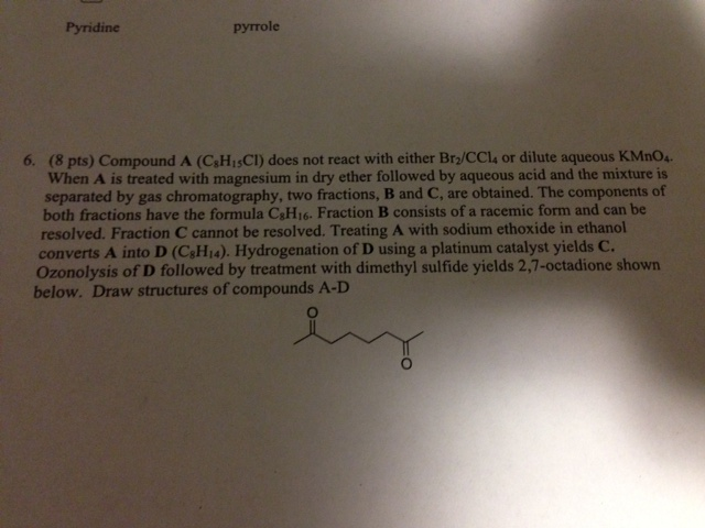 Solved 6. (8 pts) Compound A (C8H15Cl) does not react with | Chegg.com