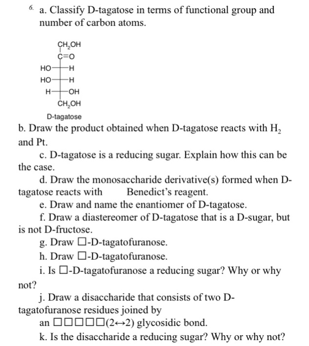 Solved 6. a. Classify D-tagatose in terms of functional | Chegg.com