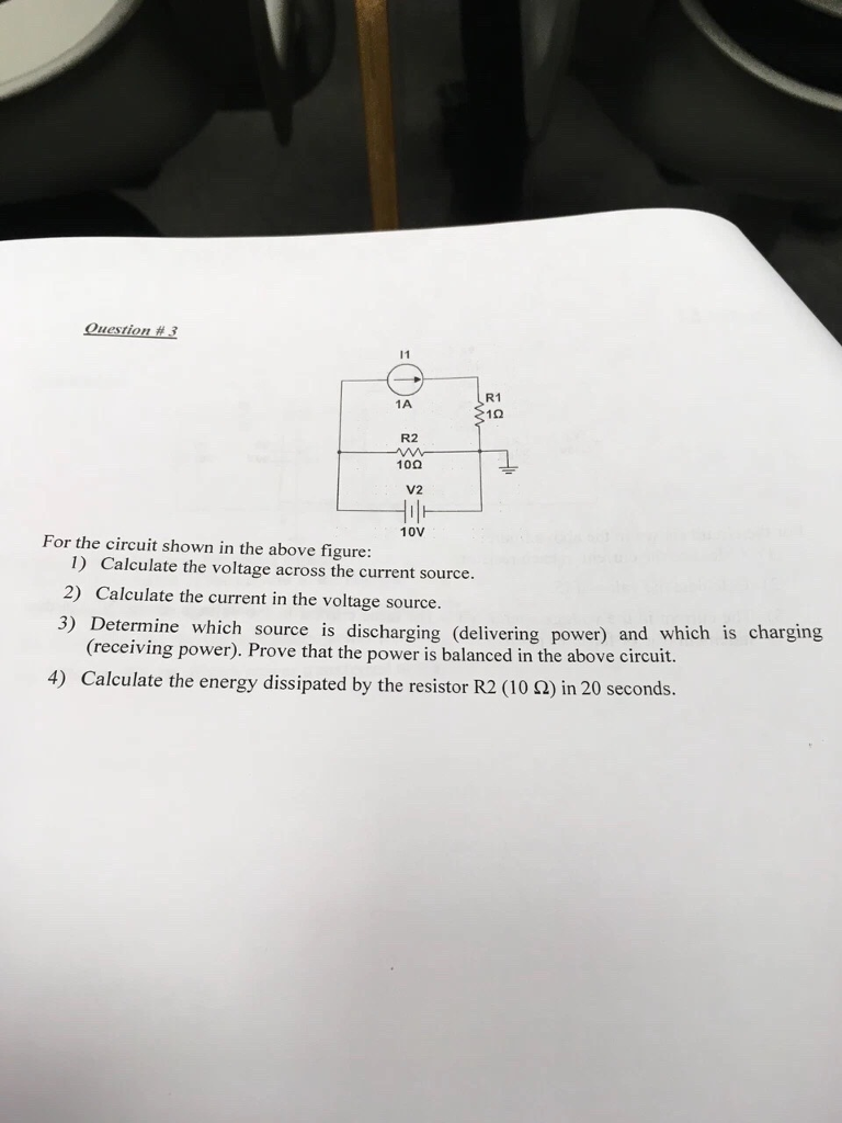 Solved Question # 3 R1 10 1A R2 10Ω V2 10V For the circuit | Chegg.com