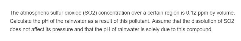 Solved The atmospheric sulfur dioxide (SO2) concentration | Chegg.com