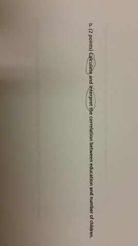 Solved 3. A researcher collected the following data on years | Chegg.com