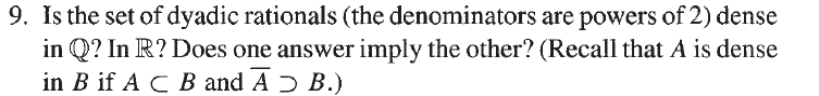 Is the set of dyadic rationals (the denominators are | Chegg.com