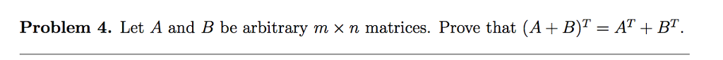 Solved Let A and B be arbitrary m times n matrices. Prove | Chegg.com