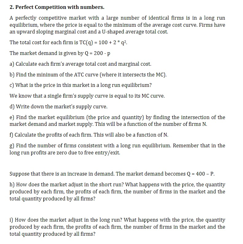Solved 2. Perfect Competition with numbers. A perfectly | Chegg.com