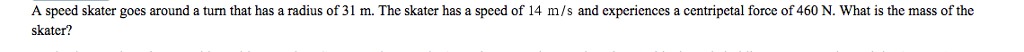 Solved A speed skater goes around a turn that has a radius | Chegg.com