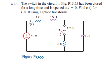Solved The switch in the circuit in Fig. P13.55 has been | Chegg.com