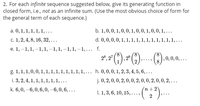 Solved For each infinite sequence suggested below, give its | Chegg.com