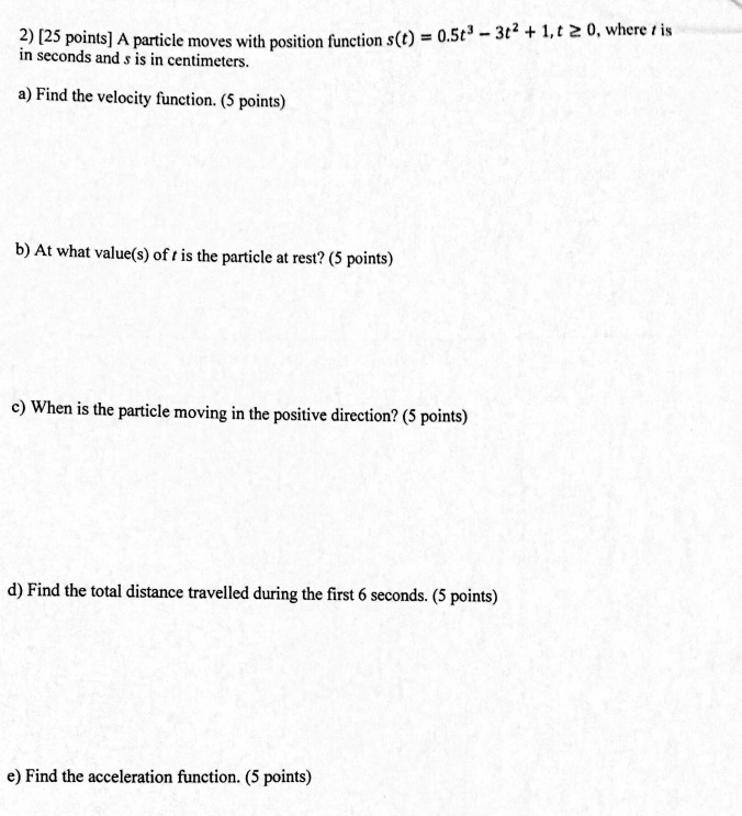 Solved A particle moves with position function s(t) = 0.5t^3 | Chegg.com