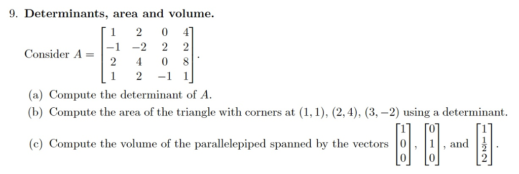 Solved 9. Determinants, area and volume. Consider A=1-1-2 1 | Chegg.com