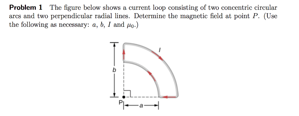 Solved Problem 1 The figure below shows a current loop | Chegg.com
