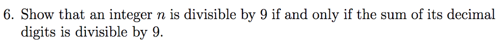 Solved 6. Show that an integer n is divisible by 9 if and | Chegg.com