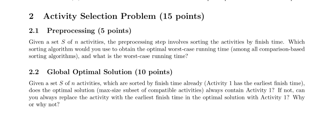 Solved 2 Activity Selection Problem (15 points) 2.1 | Chegg.com