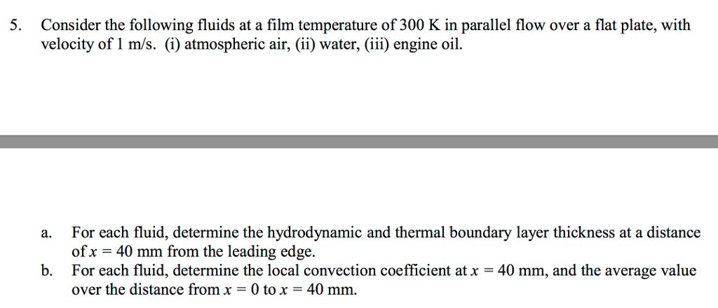 Solved 5. Consider the following fluids at a film | Chegg.com
