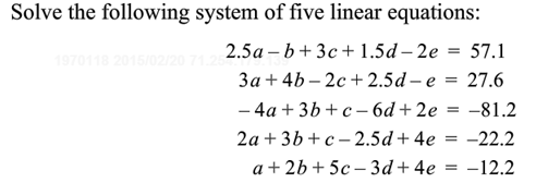 Solved Solve the following system of five linear equations: | Chegg.com