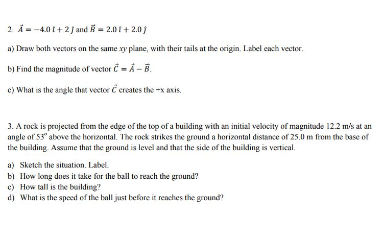 Solved A vector = - 4.0 i + 2 j and B vector = 2.0 i + 2.0 j | Chegg.com