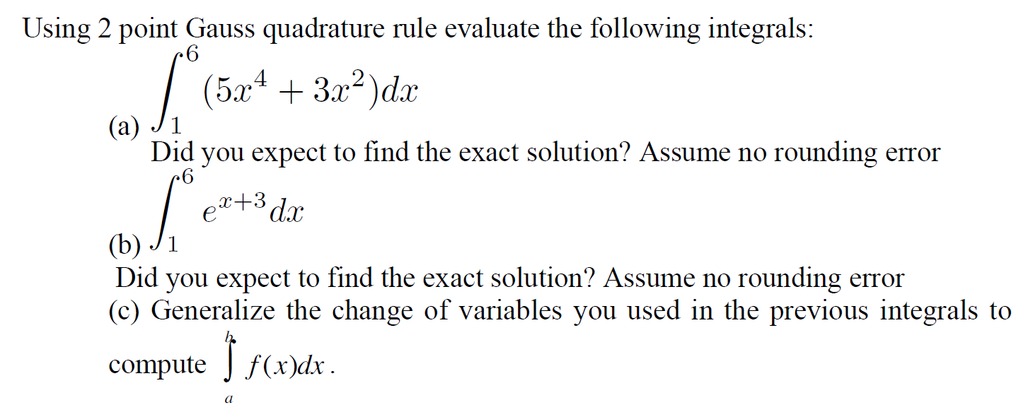 Using 2 point Gauss quadrature rule evaluate the | Chegg.com