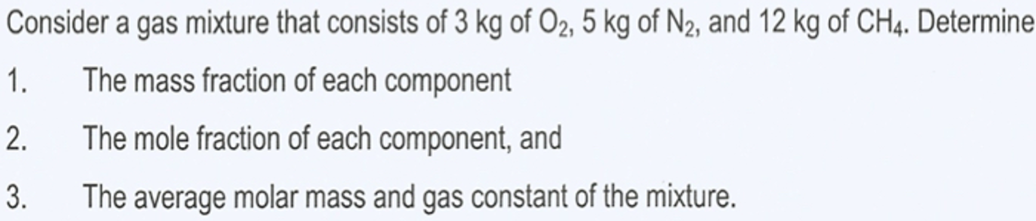 Solved Consider a gas mixture that consists of 3 kg of | Chegg.com