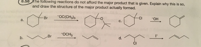 Solved The following reactions do not afford the major | Chegg.com