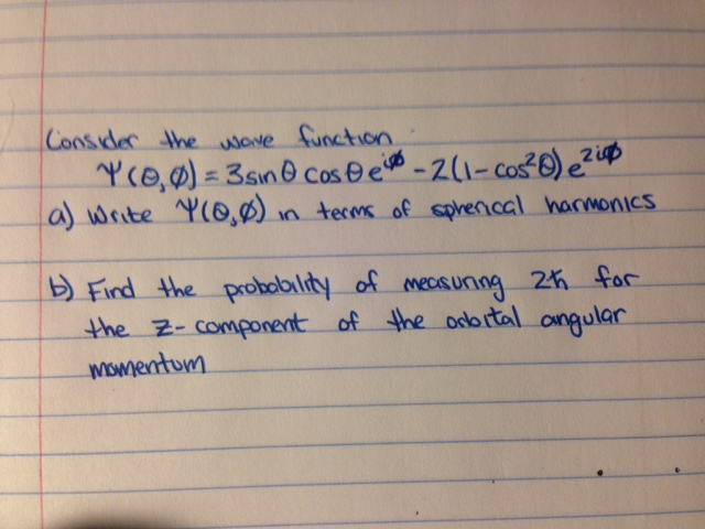 Consider the wave function a) write psi(theta, phi) | Chegg.com