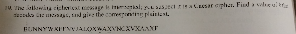 Solved The following ciphertext message is intercepted; you | Chegg.com