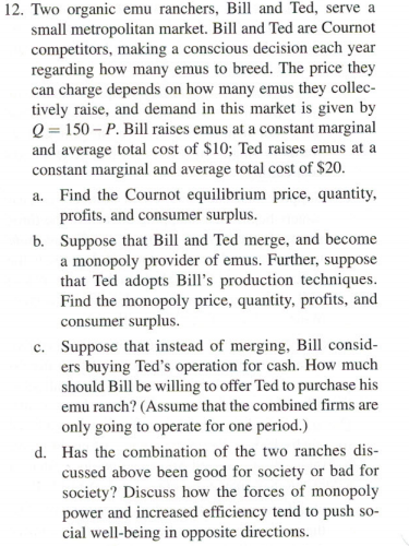 Solved Two organic emu ranchers, Bill and Ted, serve a small | Chegg.com