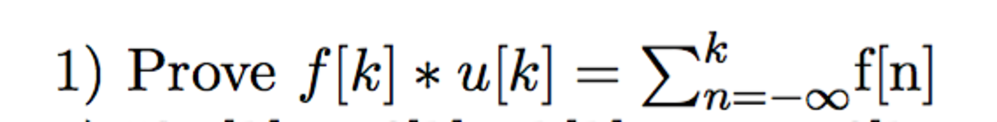 Solved Prove f[k]*u[k] = sigma^k_n = - infinity f[n] | Chegg.com