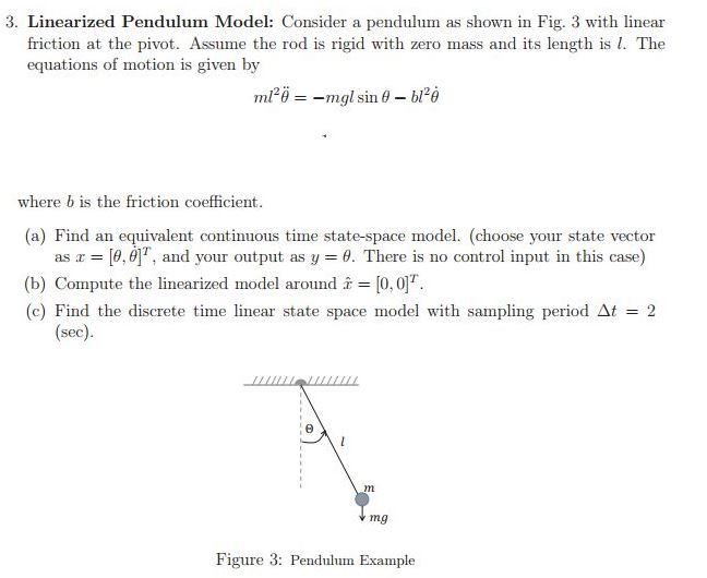 Linearized Pendulum Model: Consider a pendulum as | Chegg.com