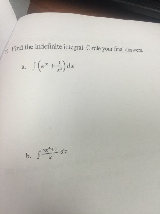 Solved Find the indefinite integral. Circle your final | Chegg.com