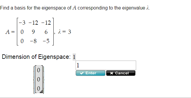 Solved Find a basis for the eigenspace of A corresponding to | Chegg.com
