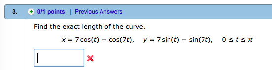 Solved Find the exact length of the curve. x = 7 cos(t) - | Chegg.com