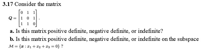Solved Consider the matrix Q = [0 1 1 1 0 1 1 1 0]. a. Is | Chegg.com