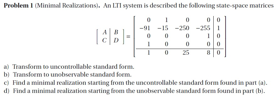 Problem 1 (Minimal Realizations). An LTI system is | Chegg.com