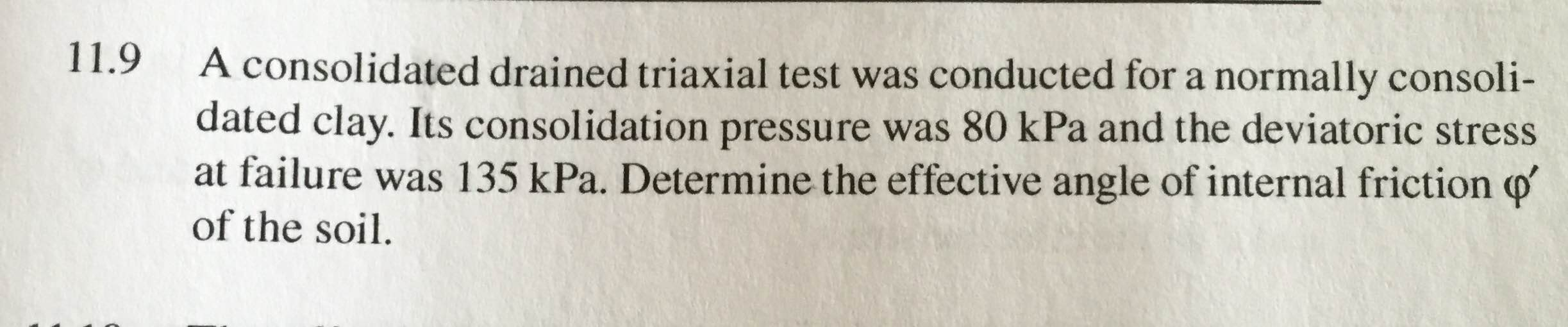 Solved A consolidated drained triaxial test was conducted | Chegg.com Solved A consolidated drained triaxial test was conducted | Chegg.com