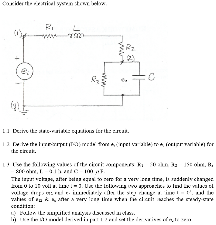 Solved Consider the electrical system shown below. Derive | Chegg.com