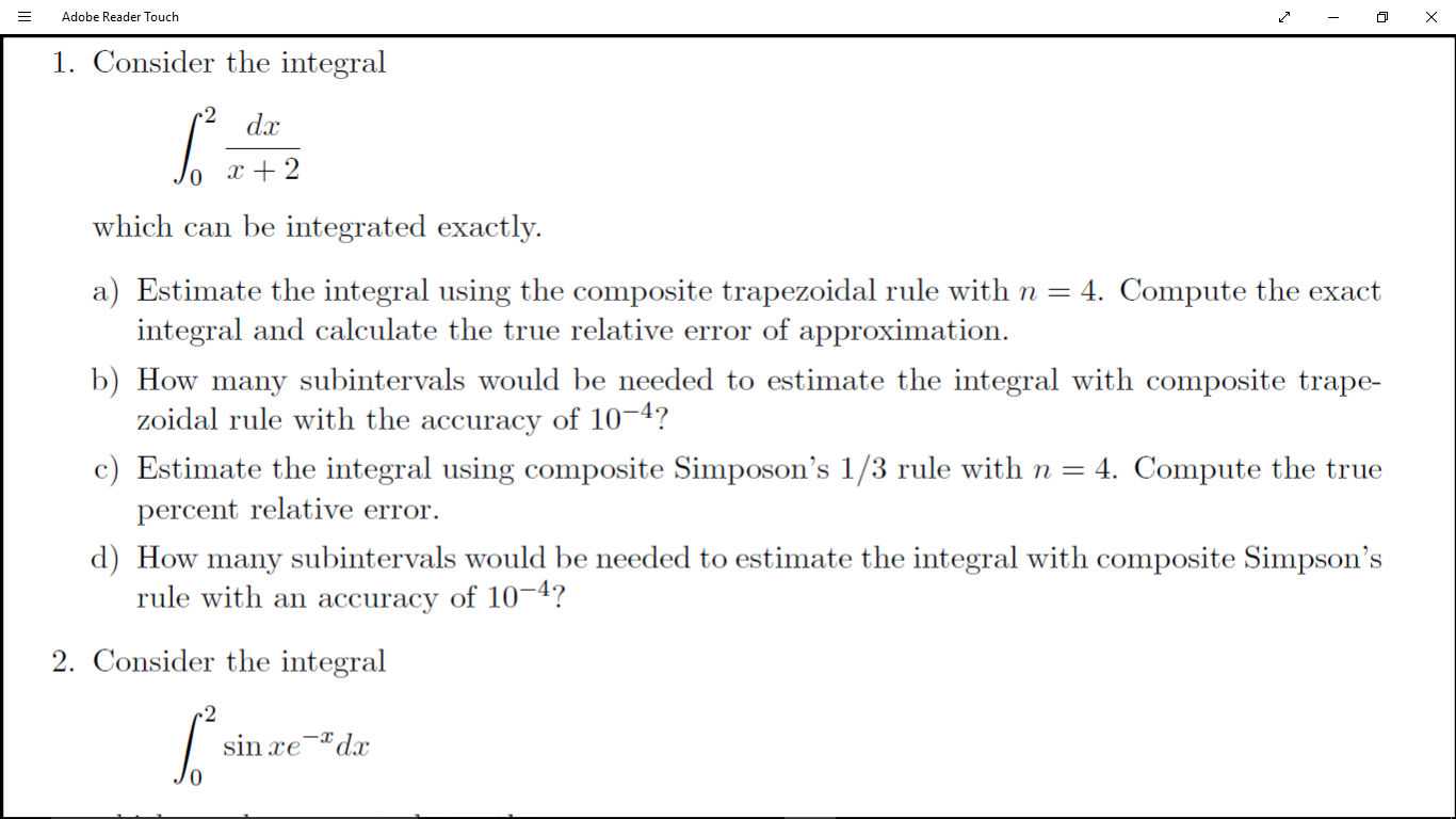 Solved Consider the integral integral_0^2 dx/x + 2 which | Chegg.com Solved Consider the integral integral_0^2 dx/x + 2 which | Chegg.com