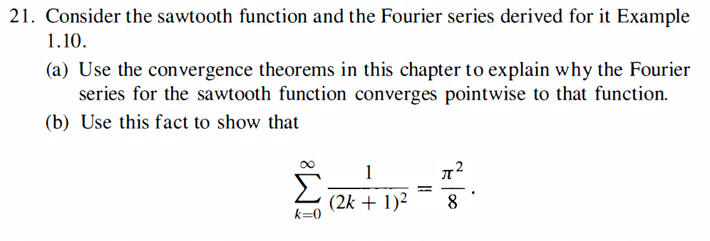 Solved 21. Consider the sawtooth function and the Fourier | Chegg.com