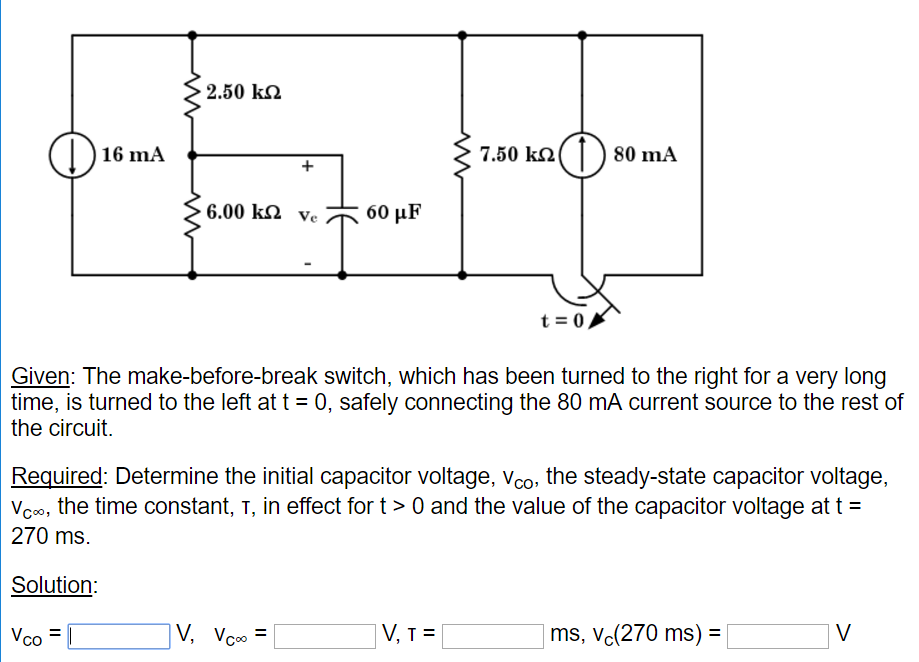 Solved Given: The make-before-break switch, which has been | Chegg.com